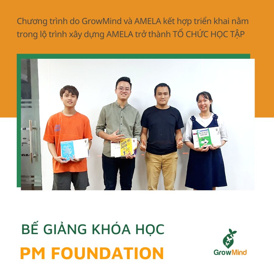 TỔNG KẾT CHƯƠNG TRÌNH PM FOUNDATION - GrowMind