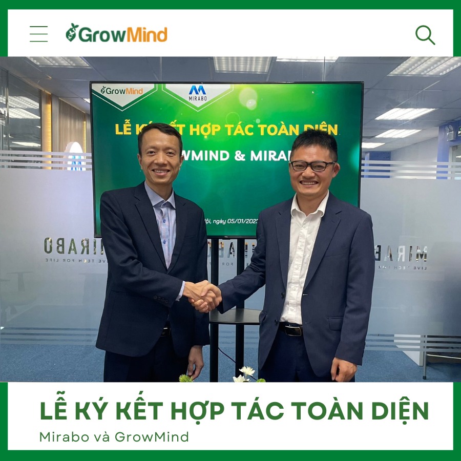 GROWMIND KÝ KẾT HỢP TÁC TOÀN DIỆN CÙNG MIRABO NĂM 2023 – GrowMind